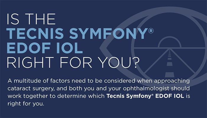 Is The Tecnis Symfony® EDOF Lens Right For You? (Infographic ...